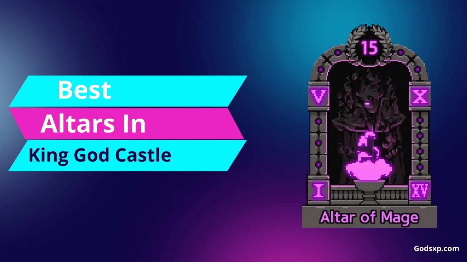 King God Castle: Best Altars To Choose For Your Team In 2025