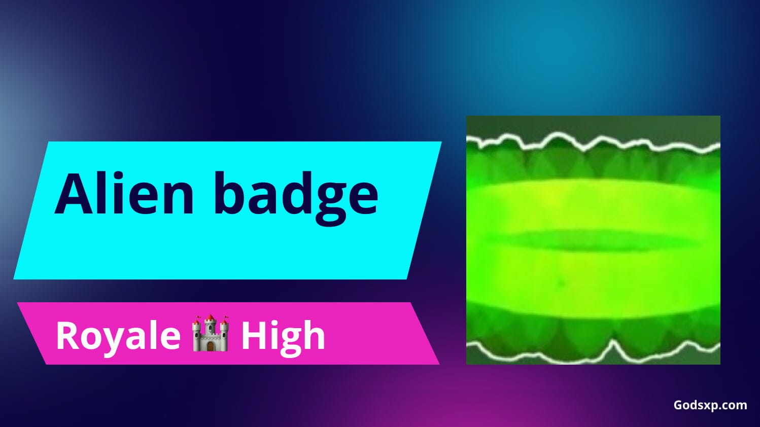 How To Get Alien Badge In Royale High? 2025